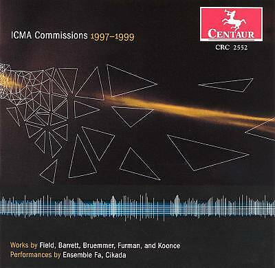 Icma Commissions 1997-1999 by Cikada Ensemble / Ensemble FA (CD, 2002 ...