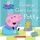Peppa Pig: George Goes to the Potty - Board book By Gomez, David - VERY ...