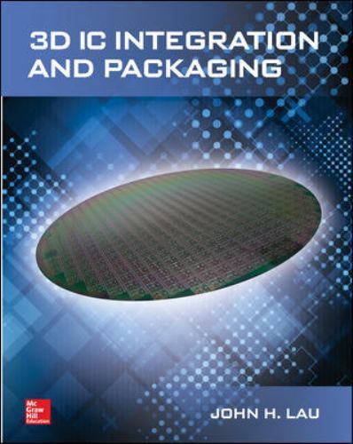 3D IC Integration and Packaging, Hardcover by Lau, John H., Ph.D ...