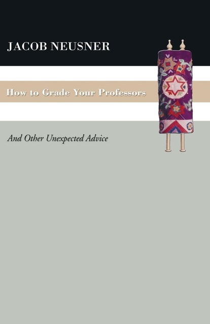 How to Grade Your Professors von Jacob Neusner (2007, Taschenbuch) for ...