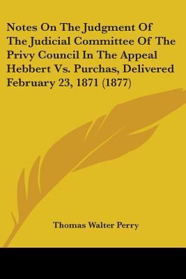 Notes on the Judgment of the Judicial Committee of the Privy Council in ...