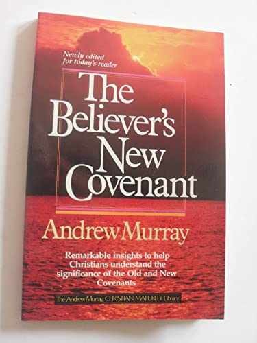 The Believer's New Covenant - Paperback, by Murray Andrew - Acceptable ...