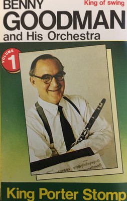 Benny Goodman - King Porter Stomp Volume 1 - (Cassette, Compilation ...