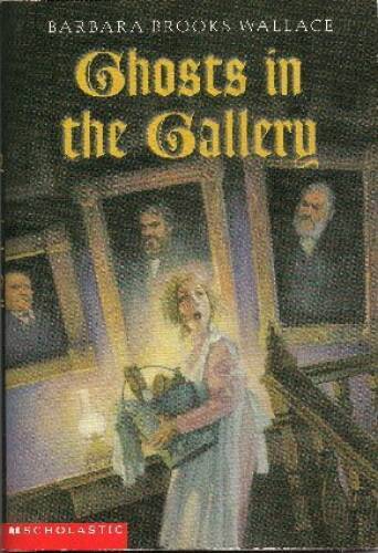 Ghosts in the Gallery - Paperback By Wallace, Barbara Brooks - GOOD | eBay