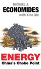 Energy: Chinas Choke Point - Hardcover By Michael J Economides - GOOD ...