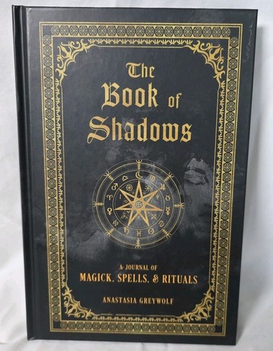 Book of shadows, Magick, Spells & Rituals (hc) by Anastasia Greywolf | eBay