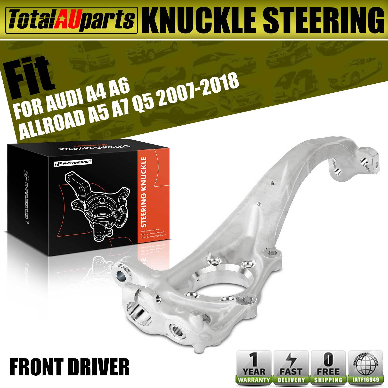 1x Front Right Steering Knuckle for Audi A4 B8 8K2 8K5 A5 8F7 8T3 A6 C7 ...