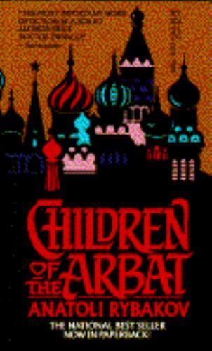 Children of the Arbat by Anatoly Rybakov (1989, Mass Market) for sale ...