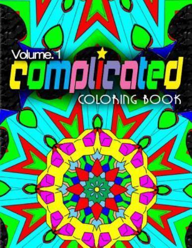 COMPLICATED COLORING BOOKS - Vol. 9 : Complicated Coloring Books by ...