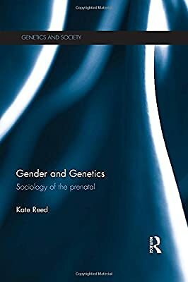 Gender and Genetics: Sociology of the Prenatal (Genetics and Society ...