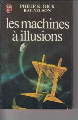 Les machines a illusions | Nelson Dick | Bon état | eBay