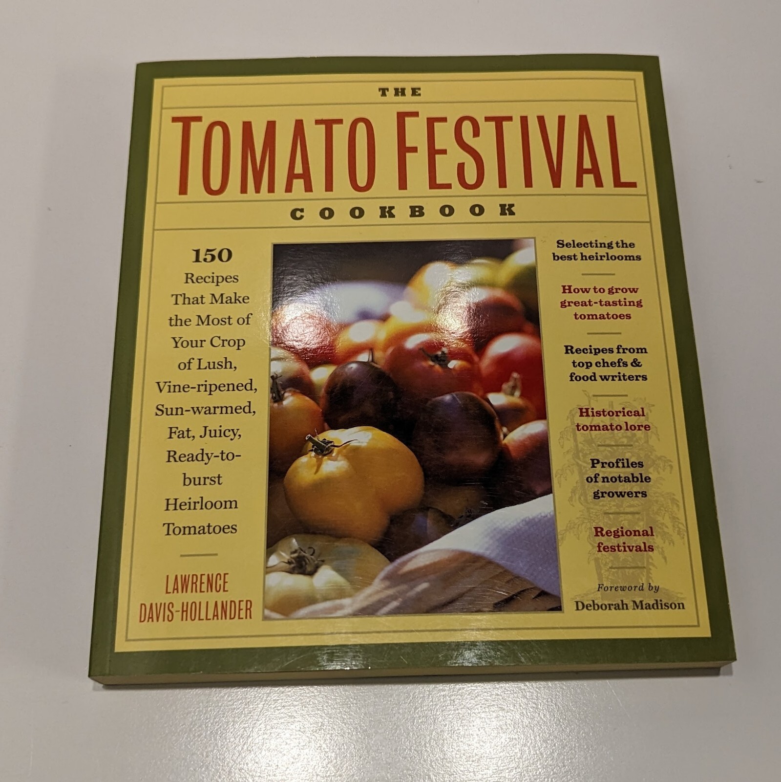 The Tomato Festival Cookbook (2004, Hardcover) - 150 Recipes, Tips for ...