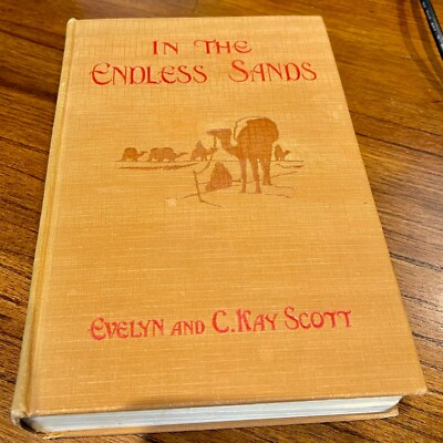 IN THE ENDLESS SANDS Evelyn and C. Kay Scott (Frederick Creighton ...