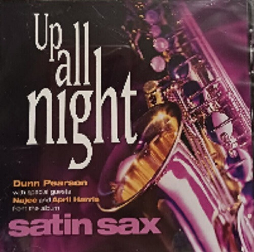 DUNN PEARSON - Up All Night: Satin Sax - CD - Single - 71083921520| eBay