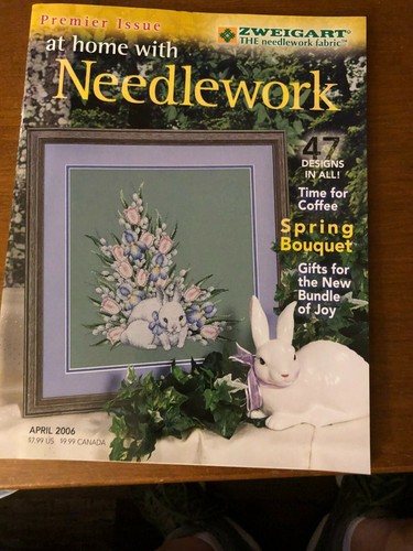 At Home with Needlework Magazine - Premier Issue - April 2006 - "47 ...