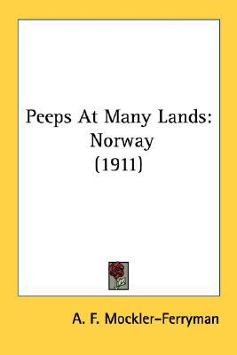Peeps at Many Lands : Norway (1911) by A. F. Mockler-Ferryman (2007 ...