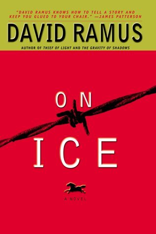 ON ICE: A THRILLER By David Ramus - Hardcover **Mint Condition ...
