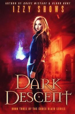 Dark Descent by Izzy Shows (2017, Trade Paperback) for sale online | eBay UK