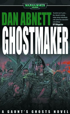 Ghostmaker (2) (Gaunt's Ghosts) by Abnett 9781849708692| eBay