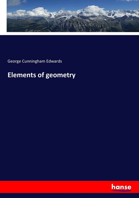 Elements of Geometry von George Cunningham Edwards (2017, Taschenbuch ...