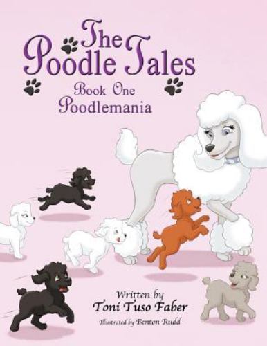 Poodle Tales : Book One by Toni Tuso Faber (2012, Trade Paperback) for ...
