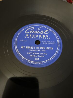 Coast 78 RPM Ray Wade Rhythm Riders - My Heart’s In This Letter 2005 V+ ...