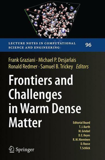 Frontiers And Challenges in Warm Dense Matter von Samuel B. Trickey ...