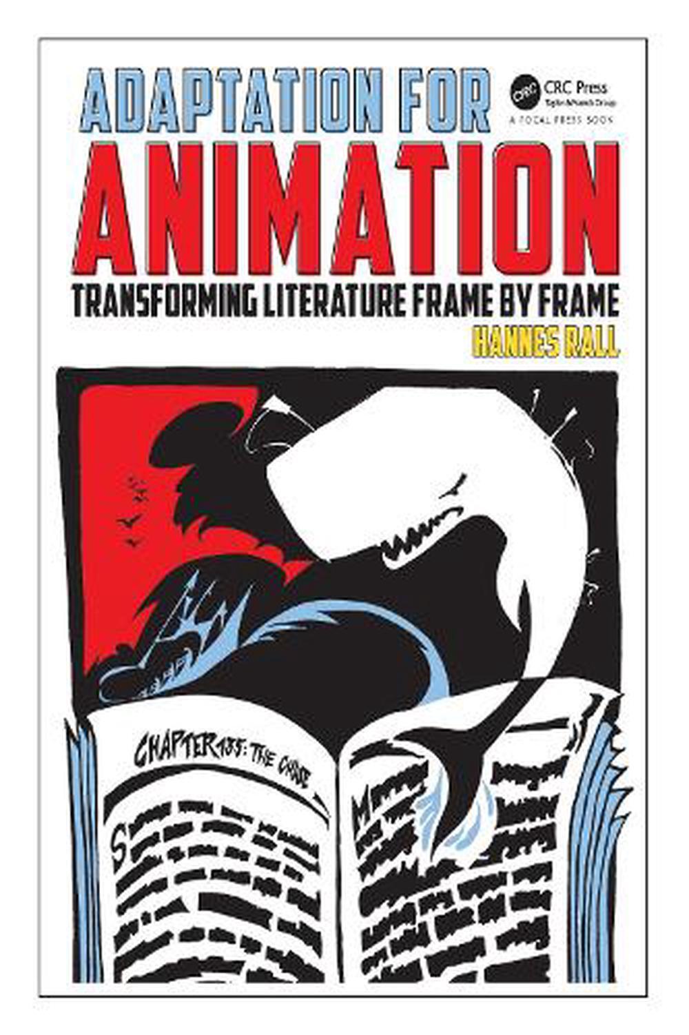 Adaptation for Animation: Transforming Literature Frame by Frame by ...