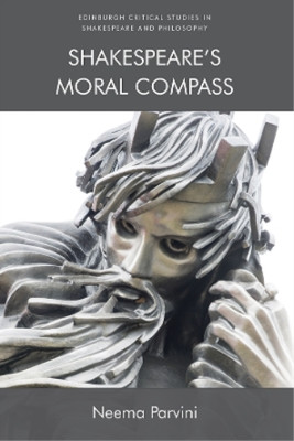 Neema Parvini Shakespeare'S Moral Compass (Relié) | eBay