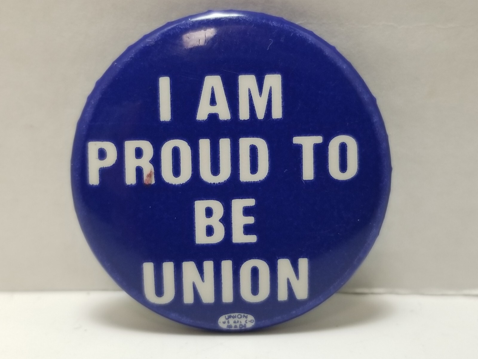 Vintage I Am Proud To Be Union Labor Button Pin 1 1/2" Political ...