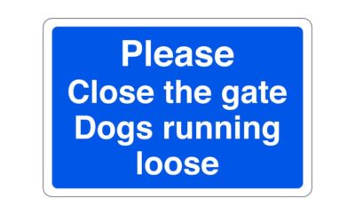 Please close the gate dogs running loose sign - PVC, Sticker or Diabond ...