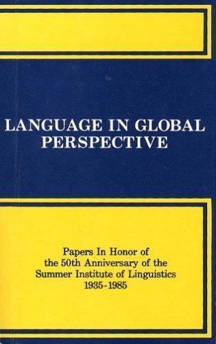 Language in Global Perspective : Papers in Honor of the Fiftieth ...