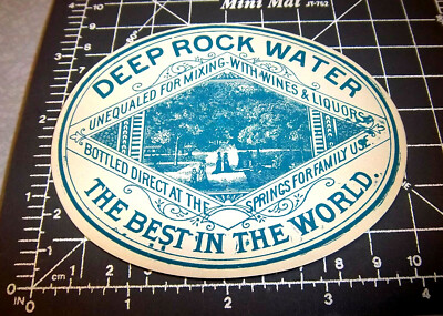 Vintage Original label, 1865 civil war era DEEP ROCK WATER label, very ...