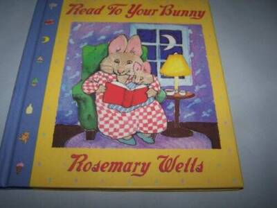 Read to Your Bunny (Max and Ruby) - Library Binding By Wells, Rosemary ...