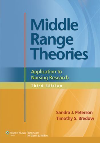 Middle Range Theories: Application to Nursing Resear- paperback, PhD ...