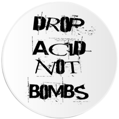 Drop Acid Not Bombs - 100 Pack Circle Stickers 3 Inch - Peace Love Anti ...