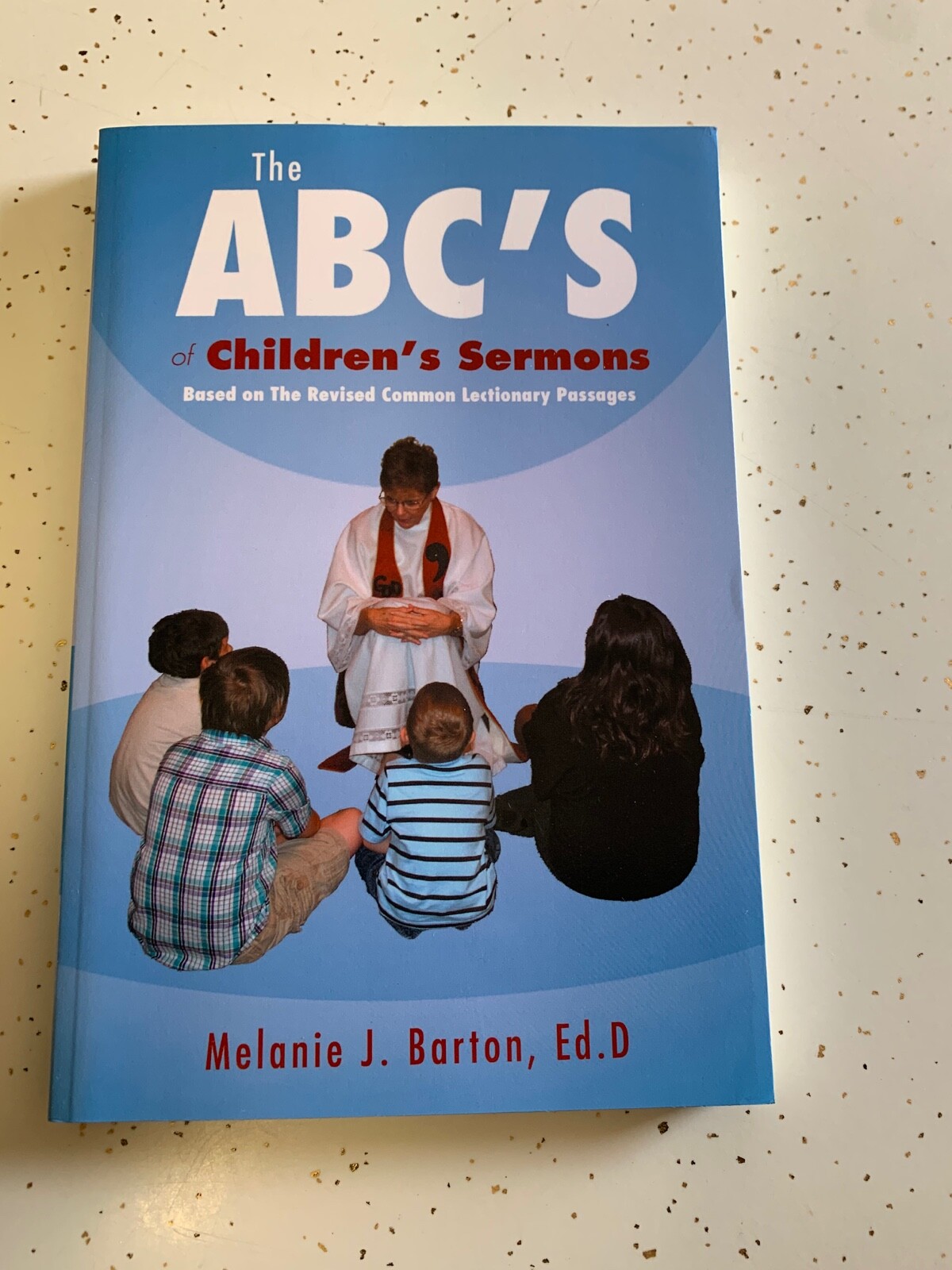 The ABC's of Children's Sermons: Based on the Revised Common Lectionary ...