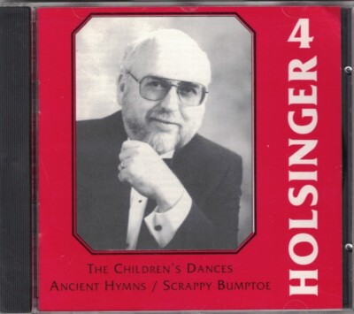 DAVID R. HOLSINGER - Symphonic Wind Music of Holsinger CD - Volume 4 / ...