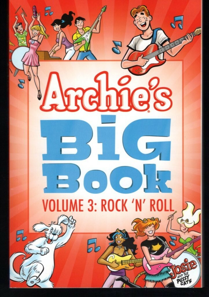 Archie's Big Book Volume 3: Rock 'N' Roll TPB Josie/Archies 60 Yrs-300 ...