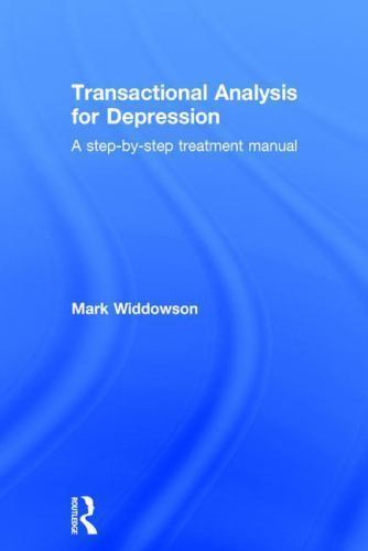 Transactional Analysis for Depression : A Step-By-step Treatment Manual ...