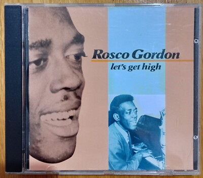 Let's Get High, Rosco Gordon CD (Charly 1990), Sun and Vee Jay ...