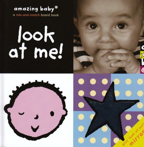 Amazing Baby Look at Me! (mirror): 0 (Amazing Baby) By Emma Dodd ...
