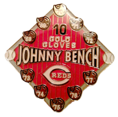 Johnny Bench Pin RARE Cincinnati Reds Pin 10 Gold Gloves Commemorative ...