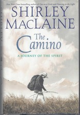 Camino : A Journey of the Spirit by Shirley MacLaine (2001, Hardcover ...