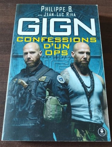 GIGN confessions d'un OPS de Philippe B. et Jean-Luc Riva éditions ...