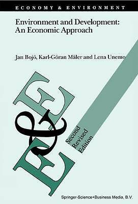 Environment and Development: An Economic Approach by Jan Bojoe, Lena ...