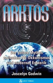 Arktos: Der polare Mythos zwischen NS-Okkultismus und mo... | Buch ...