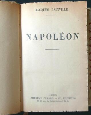 NAPOLEON BAINVILLE JACQUES ARTHEME FAYARD & C. 1931 RILEGATO | eBay