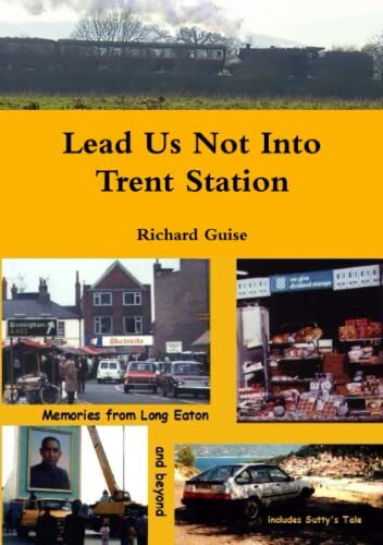 Lead Us Not Into Trent Station by Guise, Richard Paperback / softback ...