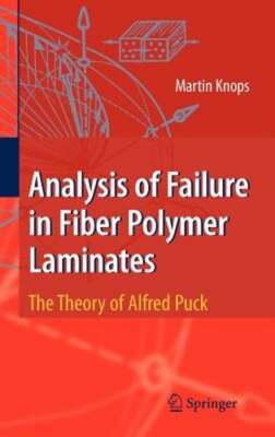 Analysis of Failure in Fiber Polymer Laminates: The Theory of Alfred ...